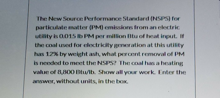 Solved The New Source Performance Standard (NSPS) for | Chegg.com