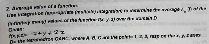 Solved 2. Average value of a function: Use integration | Chegg.com