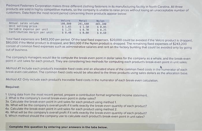 Solved Piedmont Fasteners Corporation makes three different | Chegg.com
