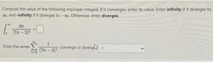 Solved Compute the value of the following improper integral. | Chegg.com