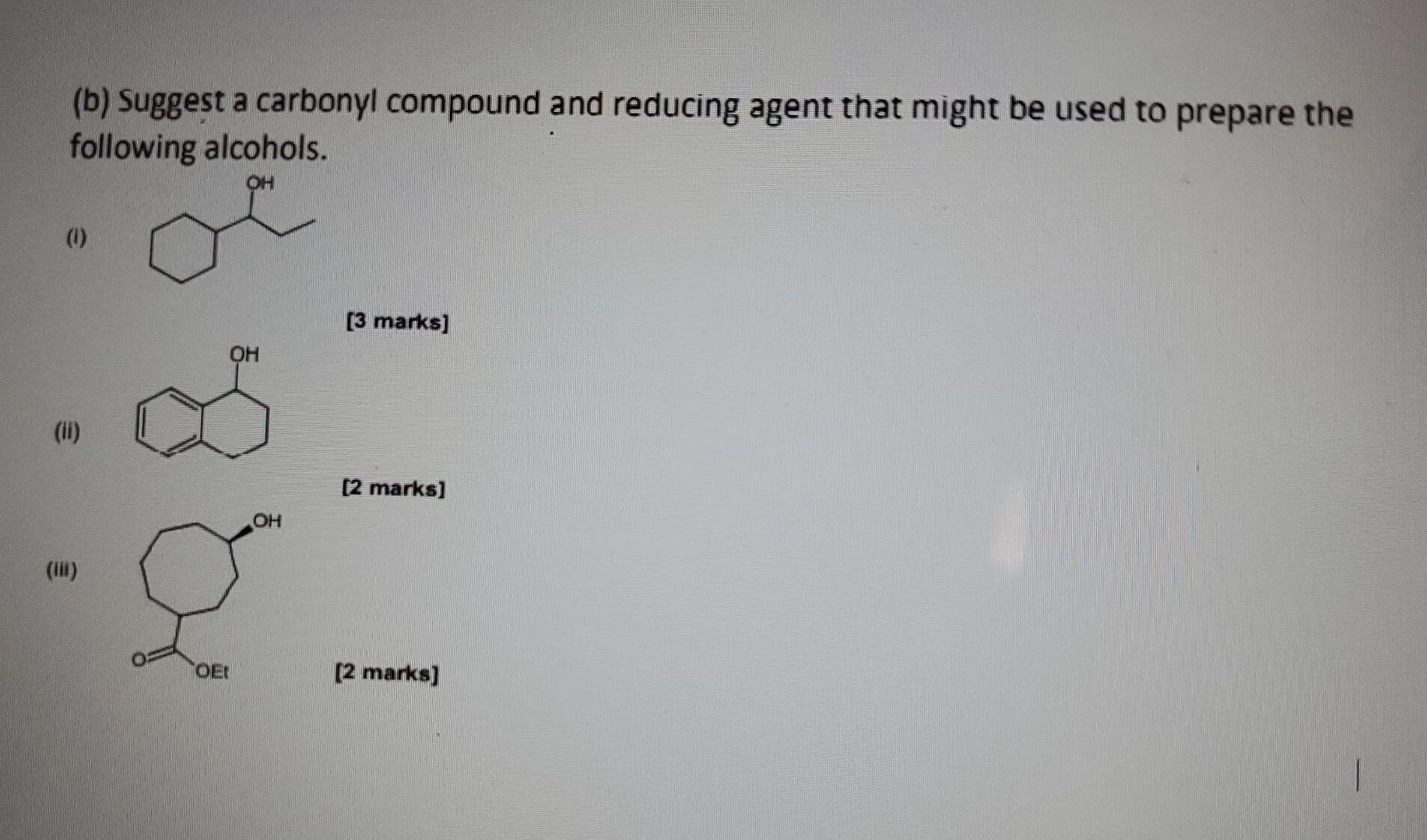 Solved (b) Suggest a carbonyl compound and reducing agent | Chegg.com