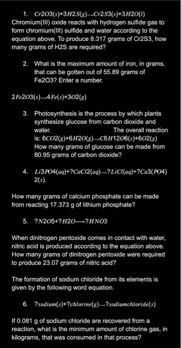 Solved 1. Cr2O3(s)+3H2S(g)--Cr253(s)+3H20(1) Chromium(III) | Chegg.com