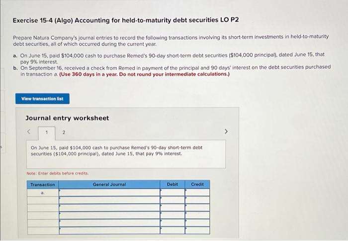 Solved Exercise 15-4 (Algo) Accounting for held-to-maturity | Chegg.com