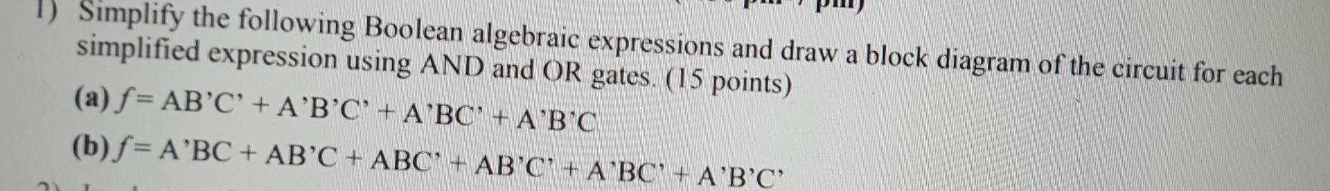 Solved 1) Simplify the following Boolean algebraic | Chegg.com