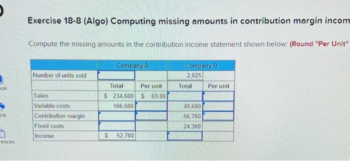 Solved Exercise 18-8 (Algo) Computing missing amounts in | Chegg.com Solved Exercise 18-8 (Algo) Computing missing amounts in | Chegg.com