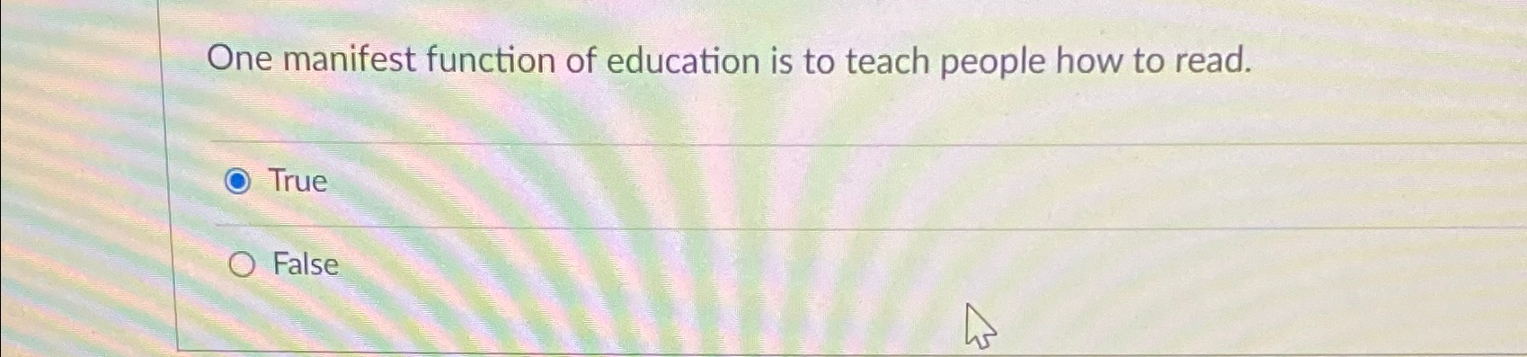 Solved ne manifest function of education is to teach people | Chegg.com