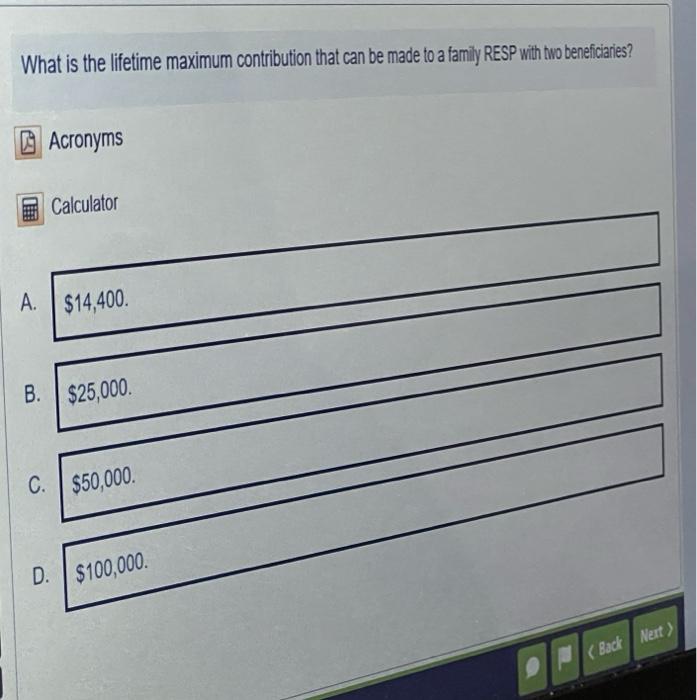 Solved What is the lifetime maximum contribution that can be | Chegg.com