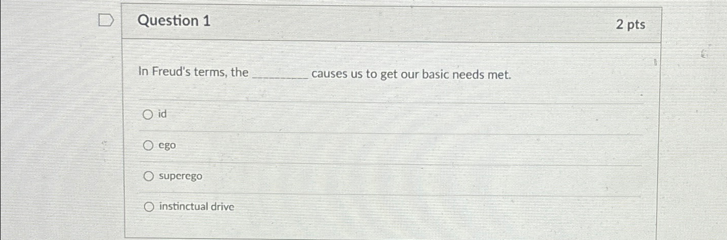 Solved Question 12 ﻿ptsIn Freud's terms, the causes us to | Chegg.com