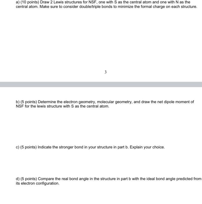 Solved a) (10 points) Draw 2 Lewis structures for NSF, one | Chegg.com