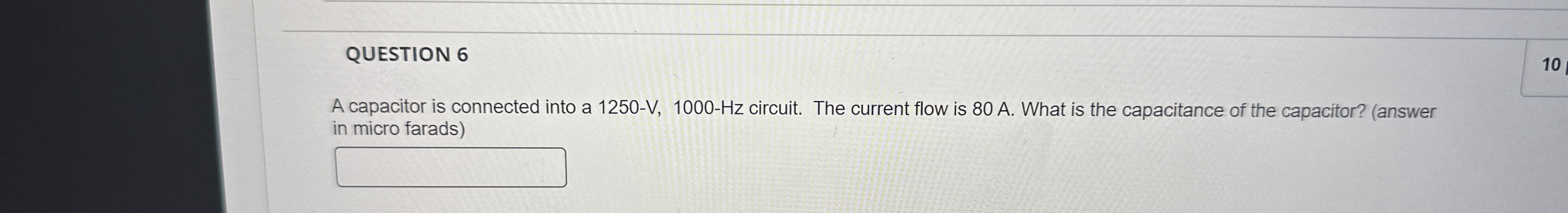 Solved QUESTION 6A capacitor is connected into a | Chegg.com