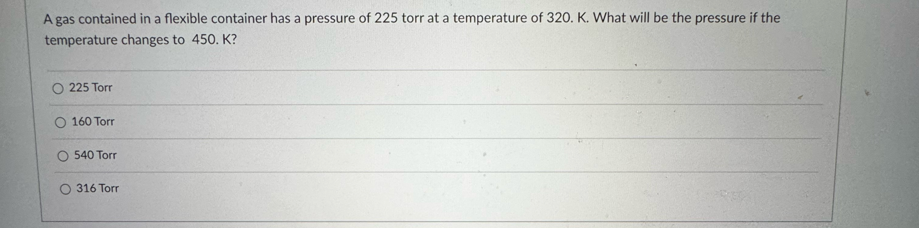 Solved A gas contained in a flexible container has a | Chegg.com