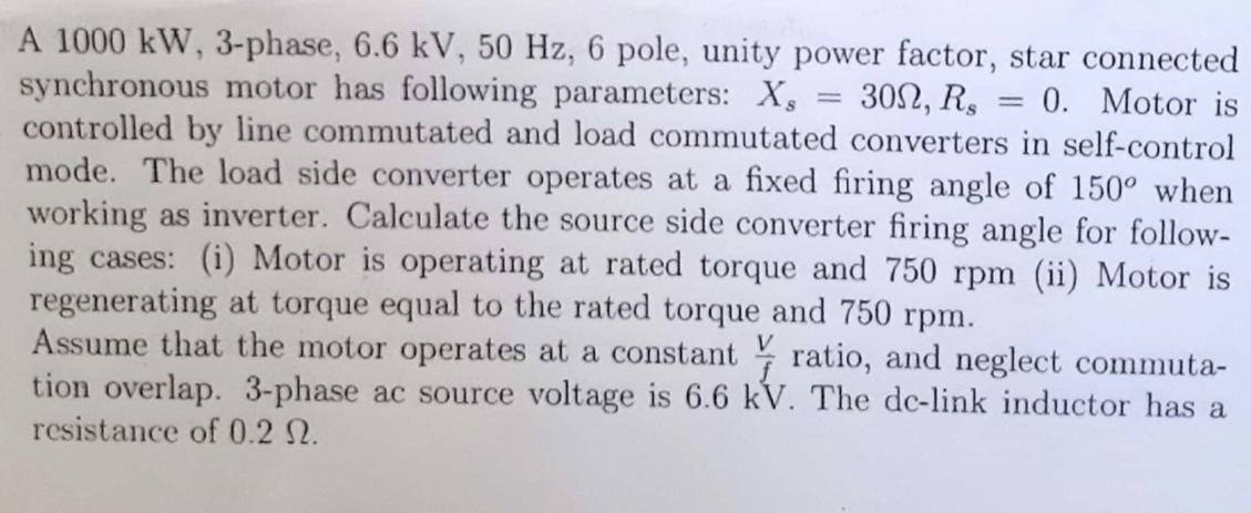 Solved A 1000kW, 3-phase, 6.6kV,50Hz,6 ﻿pole, unity power | Chegg.com