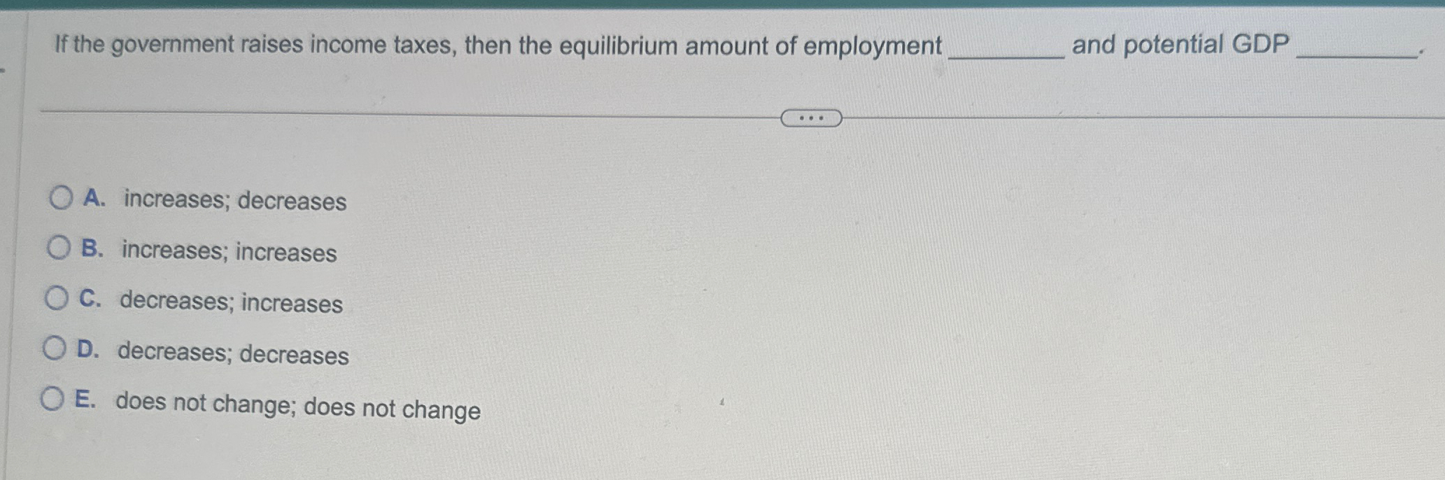 Solved If the government raises income taxes, then the | Chegg.com