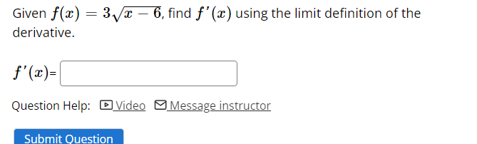 Solved Given f(x)=3x-62, ﻿find f'(x) ﻿using the limit | Chegg.com