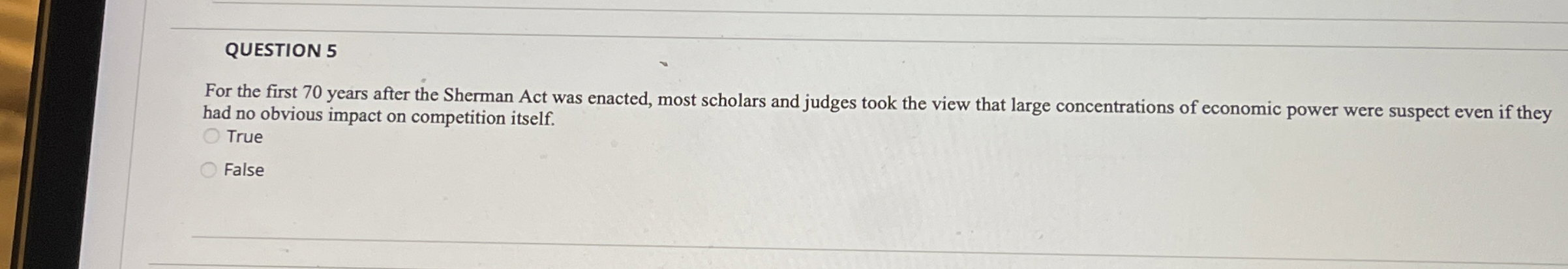 Solved QUESTION 5For the first 70 ﻿years after the Sherman | Chegg.com