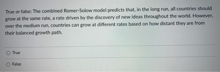 Solved True or false: The combined Romer-Solow model | Chegg.com