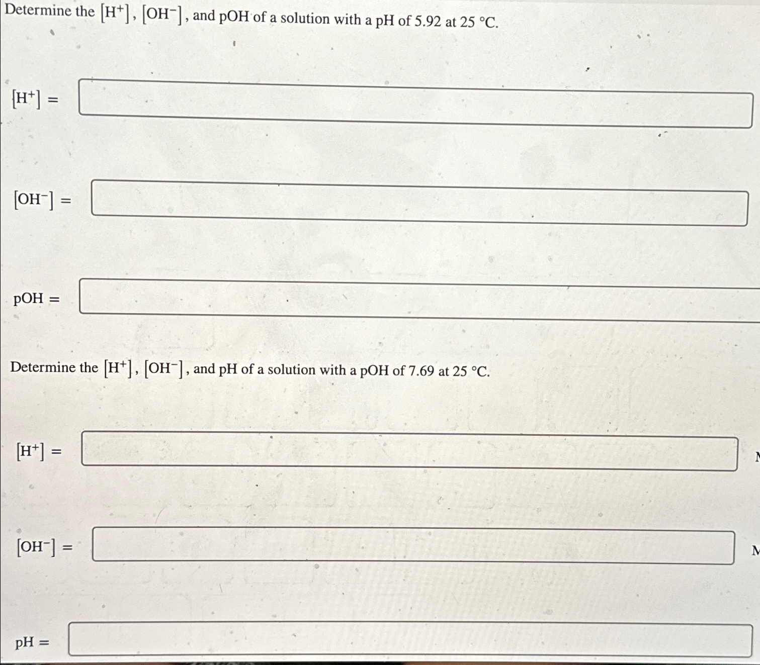 Solved Determine the H+OH-, ﻿and pOH of a solution with a pH | Chegg.com