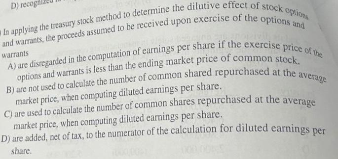 Solved In applying the treasury stock method to determine | Chegg.com
