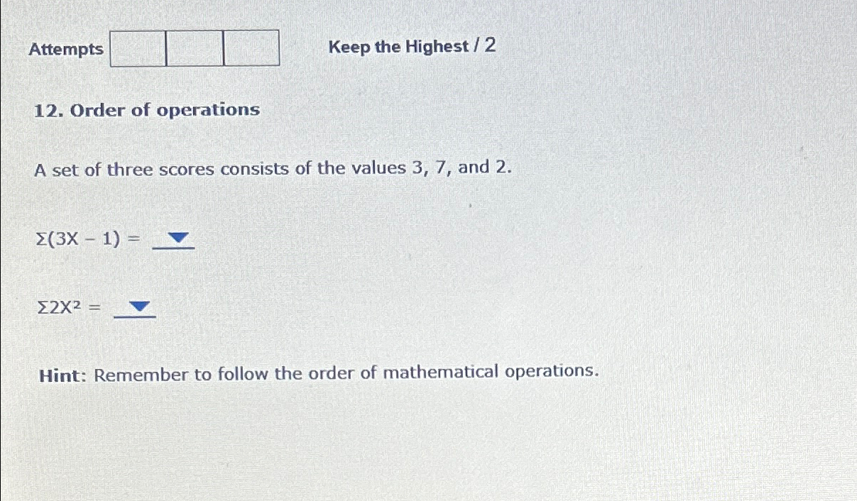 Solved AttemptsKeep the Highest ?212. ﻿Order of operationsA | Chegg.com