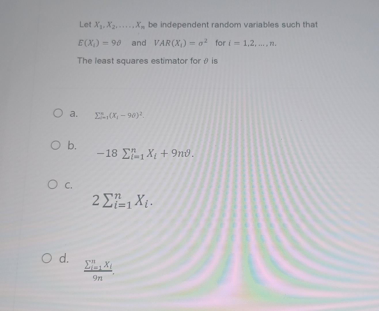 Solved Let X1,X2,…,Xn be independent random variables such | Chegg.com