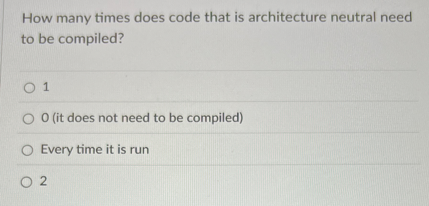 Solved How many times does code that is architecture neutral | Chegg.com