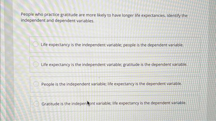 People who practice gratitude are more likely to have | Chegg.com