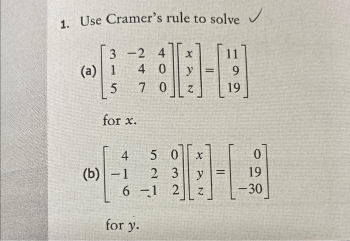 Solved 1. Use Cramer's rule to solve (a) | Chegg.com