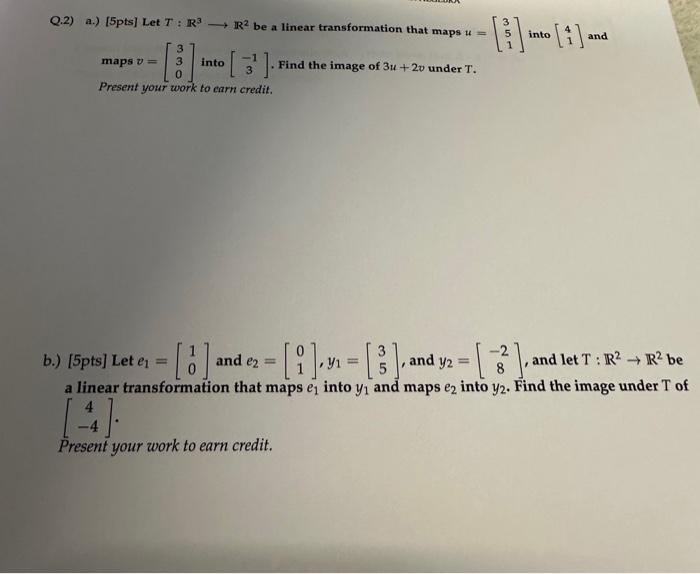 Solved Q.2) a.) [5pts] Let T:R3 R2 be a linear | Chegg.com
