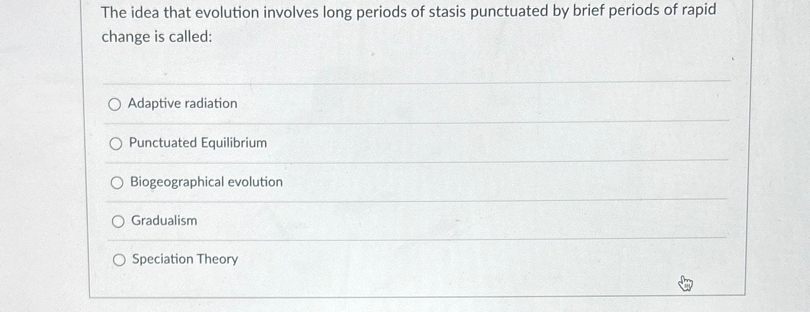 Solved The idea that evolution involves long periods of | Chegg.com