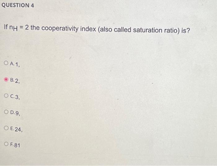Solved If nH=2 the cooperativity index (also called | Chegg.com