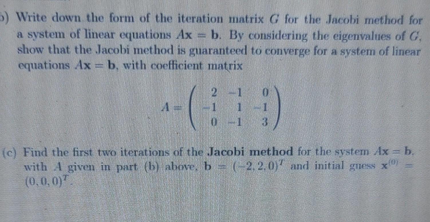 Solved Write down the form of the iteration matrix G for the | Chegg.com