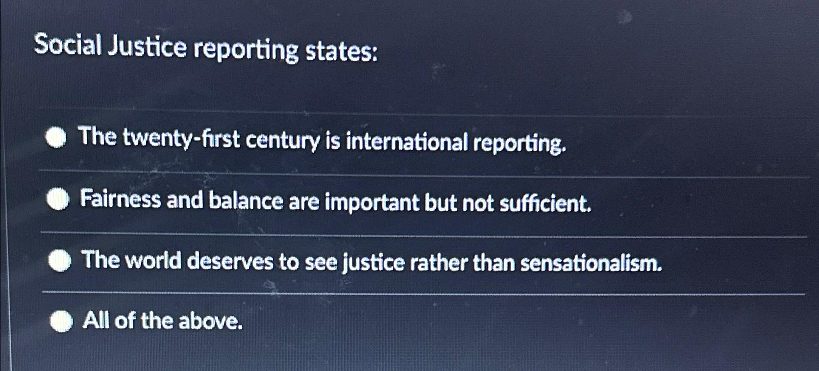 Solved Social Justice reporting states:The twenty-first | Chegg.com