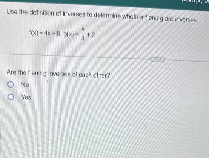 Solved Use the definition of inverses to determine whether f | Chegg.com