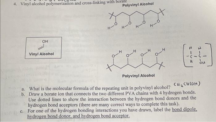 Solved 4. Vinyl alcohol polymerization and cross-linking | Chegg.com