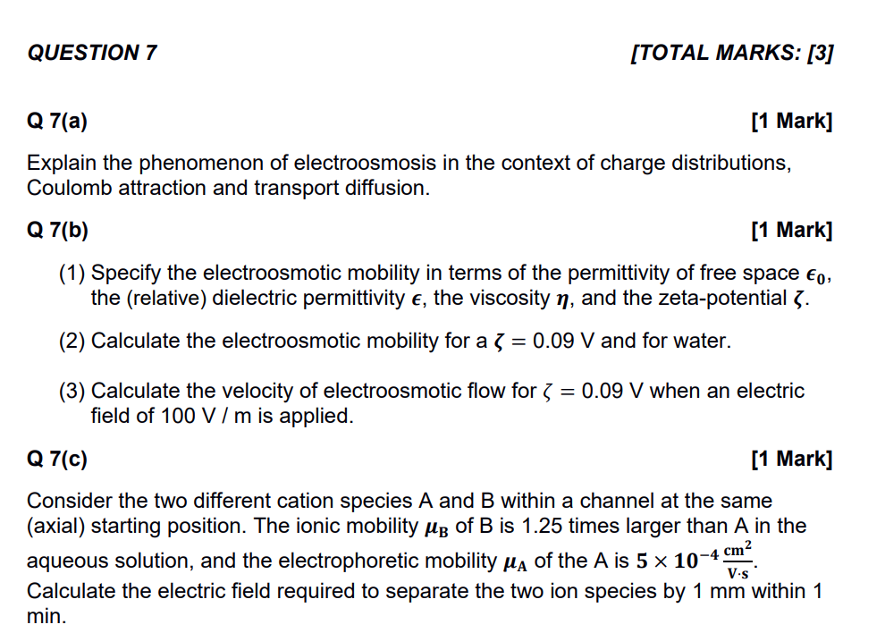 Solved Q 7(a)Explain the phenomenon of electroosmosis in the | Chegg.com