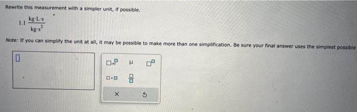 Solved Rewrite this measurement with a simpler unit, if | Chegg.com