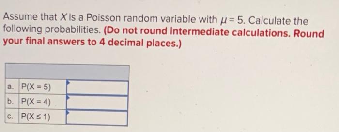 Solved Assume that X is a Poisson random variable with u = | Chegg.com