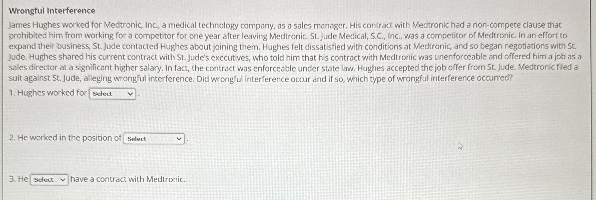 Solved Wrongful InterferenceJames Hughes worked for | Chegg.com