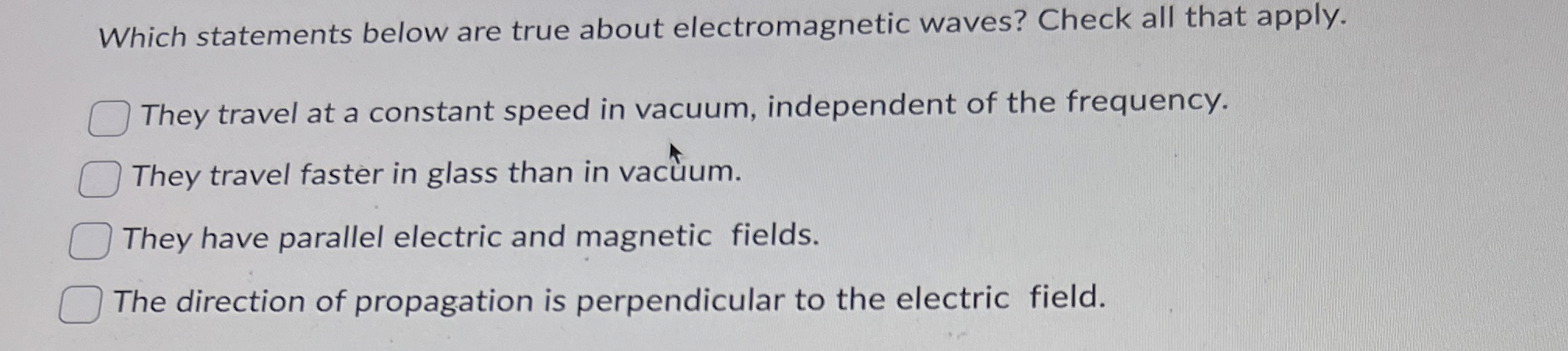Solved Which statements below are true about electromagnetic | Chegg.com