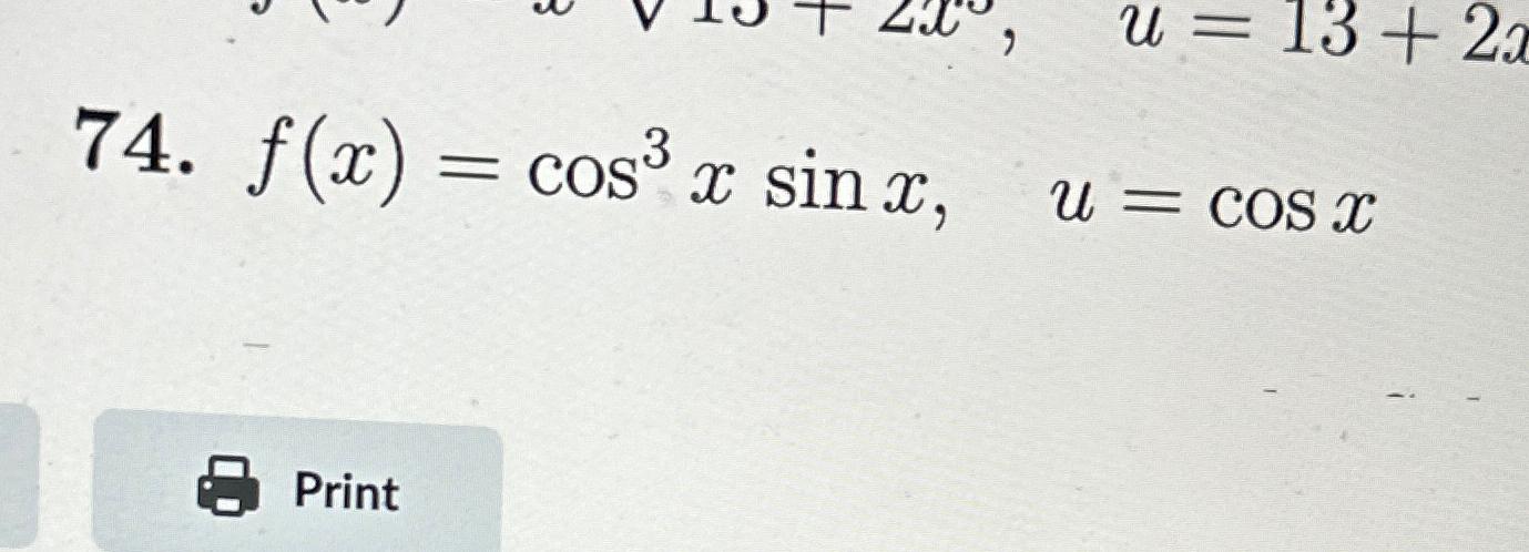 Solved f(x)=cos3xsinx,u=cosx | Chegg.com