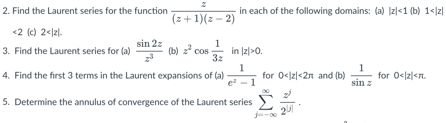 Solved Find the Laurent series for the function z(z+1)(z-2) | Chegg.com