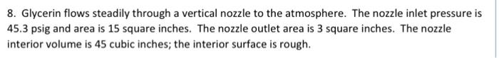 8. Glycerin flows steadily through a vertical nozzle | Chegg.com
