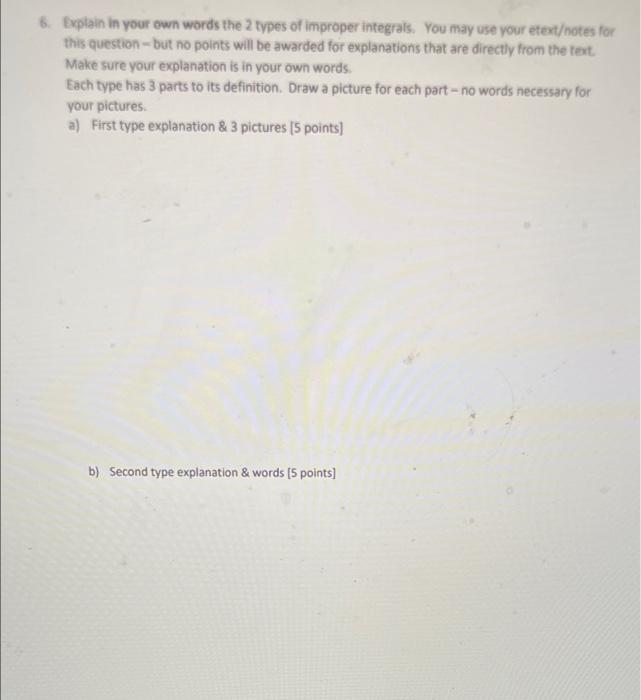 Solved 6. Explain in your own words the 2 types of improper | Chegg.com