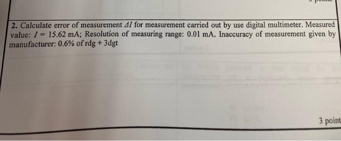 [Solved]: 2. Calculate error of measurement I for measureme