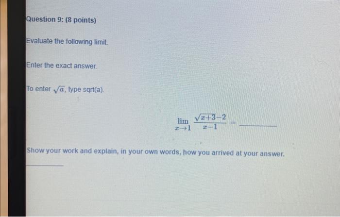 Solved Question 9: (8 points) Evaluate the following limit. | Chegg.com