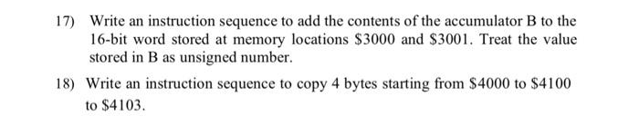 Solved 17) Write an instruction sequence to add the contents | Chegg.com