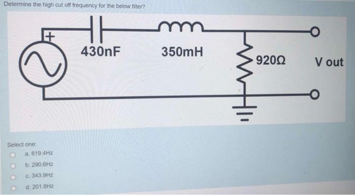Solved Determine the high cut off frequency for the below | Chegg.com