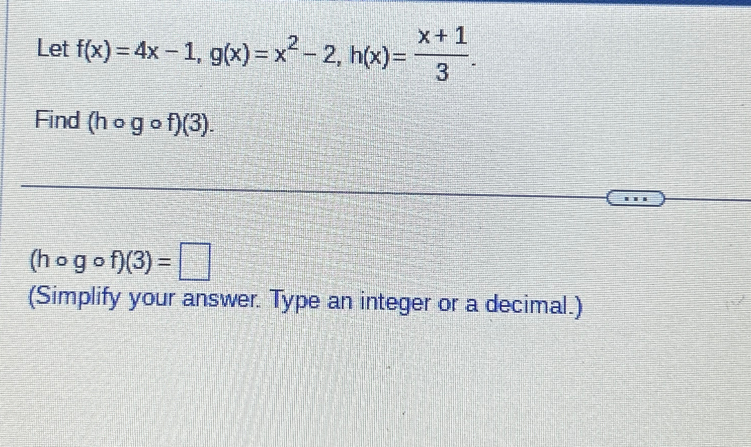 Solved Let F X 4x 1 G X X2 2 H X X 13find