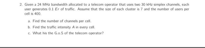 Solved 2. Given a 24MHz bandwidth allocated to a telecom | Chegg.com