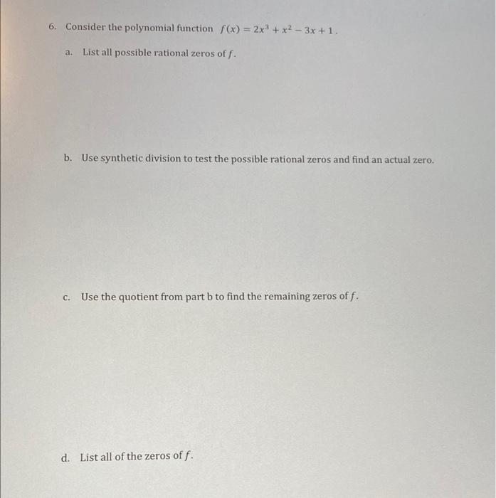 Solved Consider the polynomial function f(x)=2x3+x2−3x+1. a. | Chegg.com